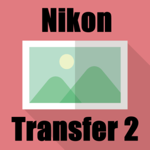 カメラからパソコンへ撮影データを転送できるソフトを紹介【Nikon Transfer 2】 - ザツメモブログ